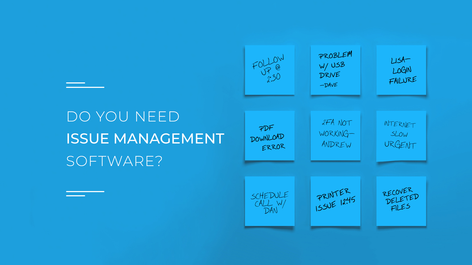 Do You Need Issue Management Software? - Deskware : Deskware